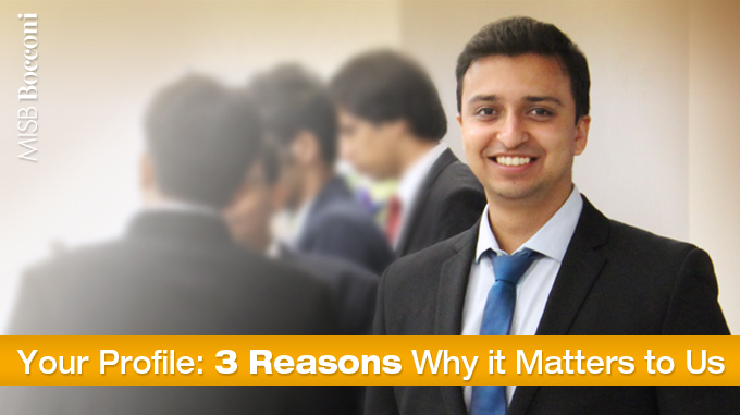 Your Profile: Three Reasons Why It Matters To Us - SDA Bocconi Asia Center